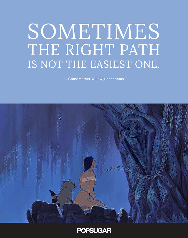 Sometimes The Right Path Is Not The Easiest One These 42 Disney sometimes-the-right-path-is-not-the-easiest-one-these-42-disney